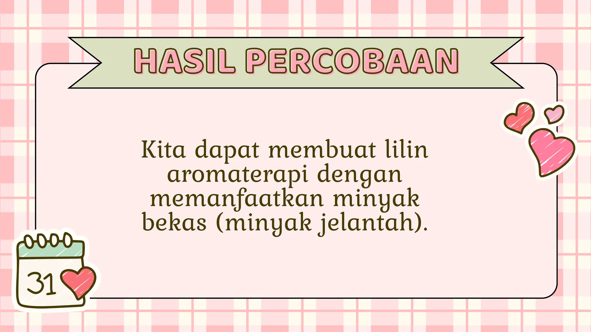 Project Membuat Lilin Aromatheraphy dari Minyak Jelantah | PDF