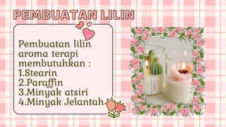 Project Membuat Lilin Aromatheraphy dari Minyak Jelantah | PDF