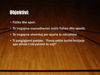 Fizika dhe Sporti | PPTX
