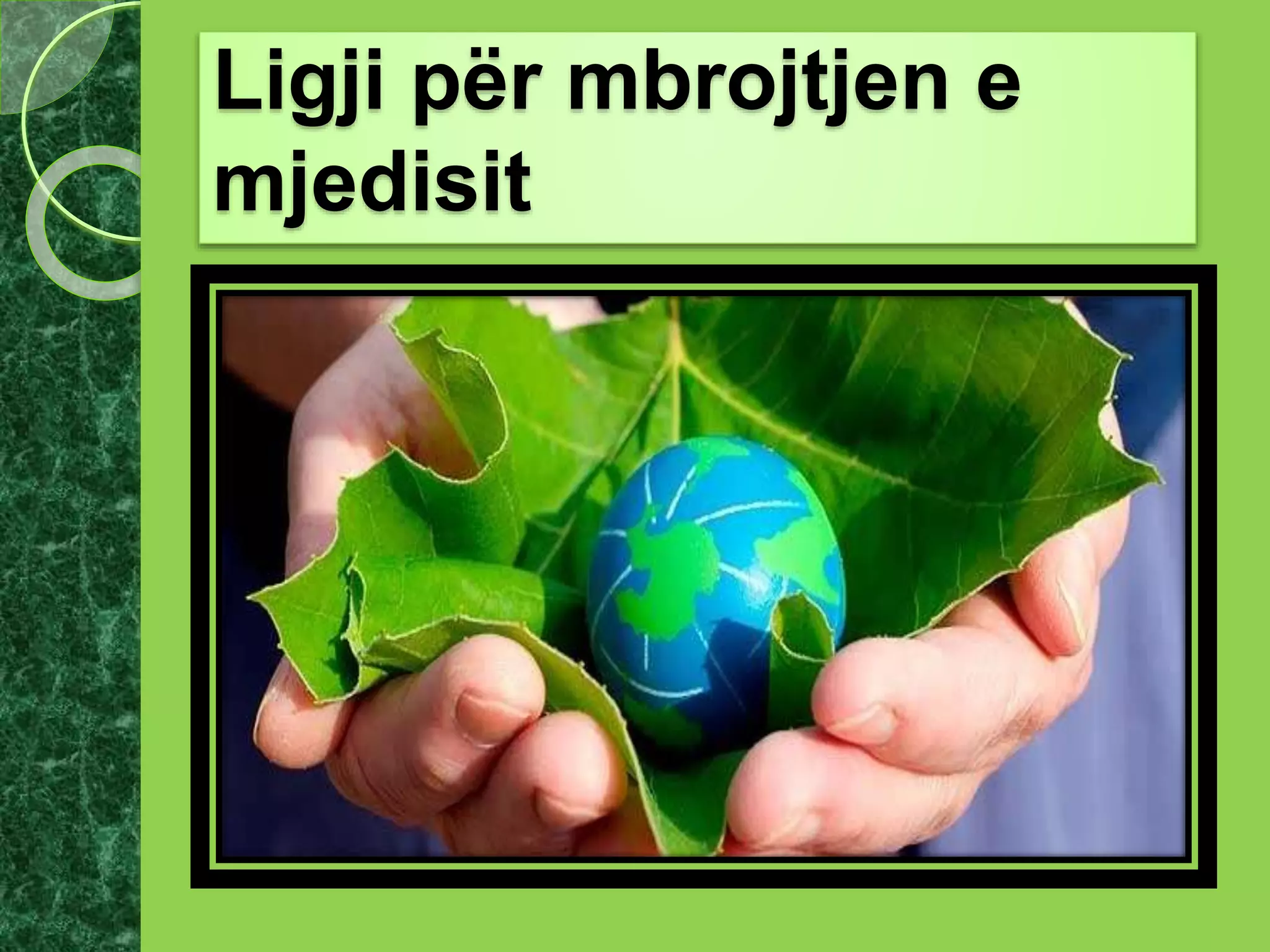 PROJEKT-Ndotja e Mjedisit | PPTX