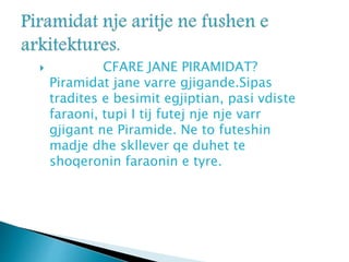 Piramidat nje aritje ne fushen e arkitektures | PPT