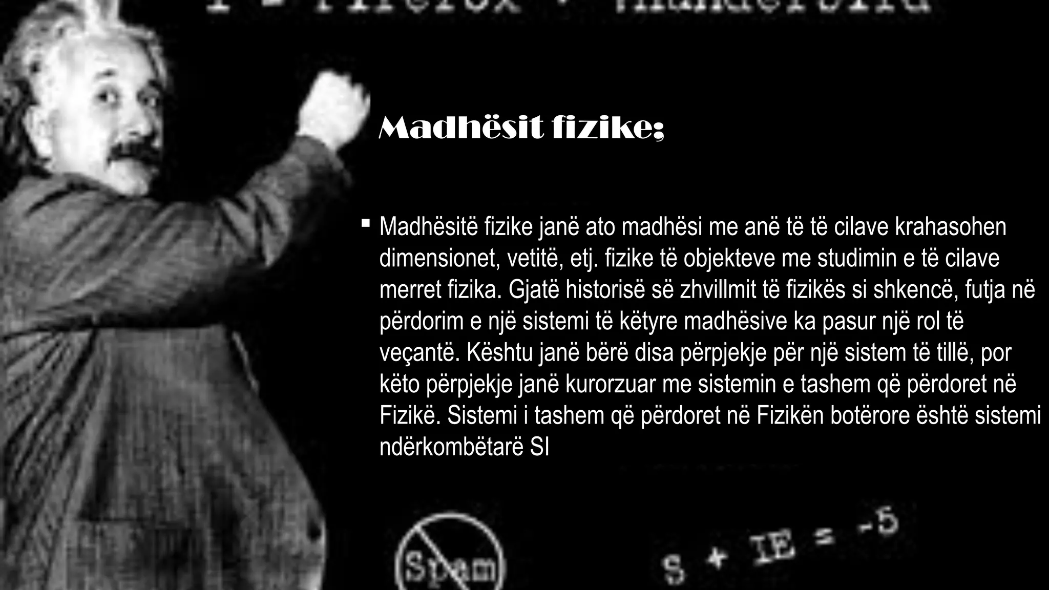 Projekt-fizik-madhesit fizike | PPT