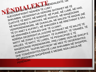 Dialektet dhe Nendialektet e Gjuhes Shqipe | PPTX