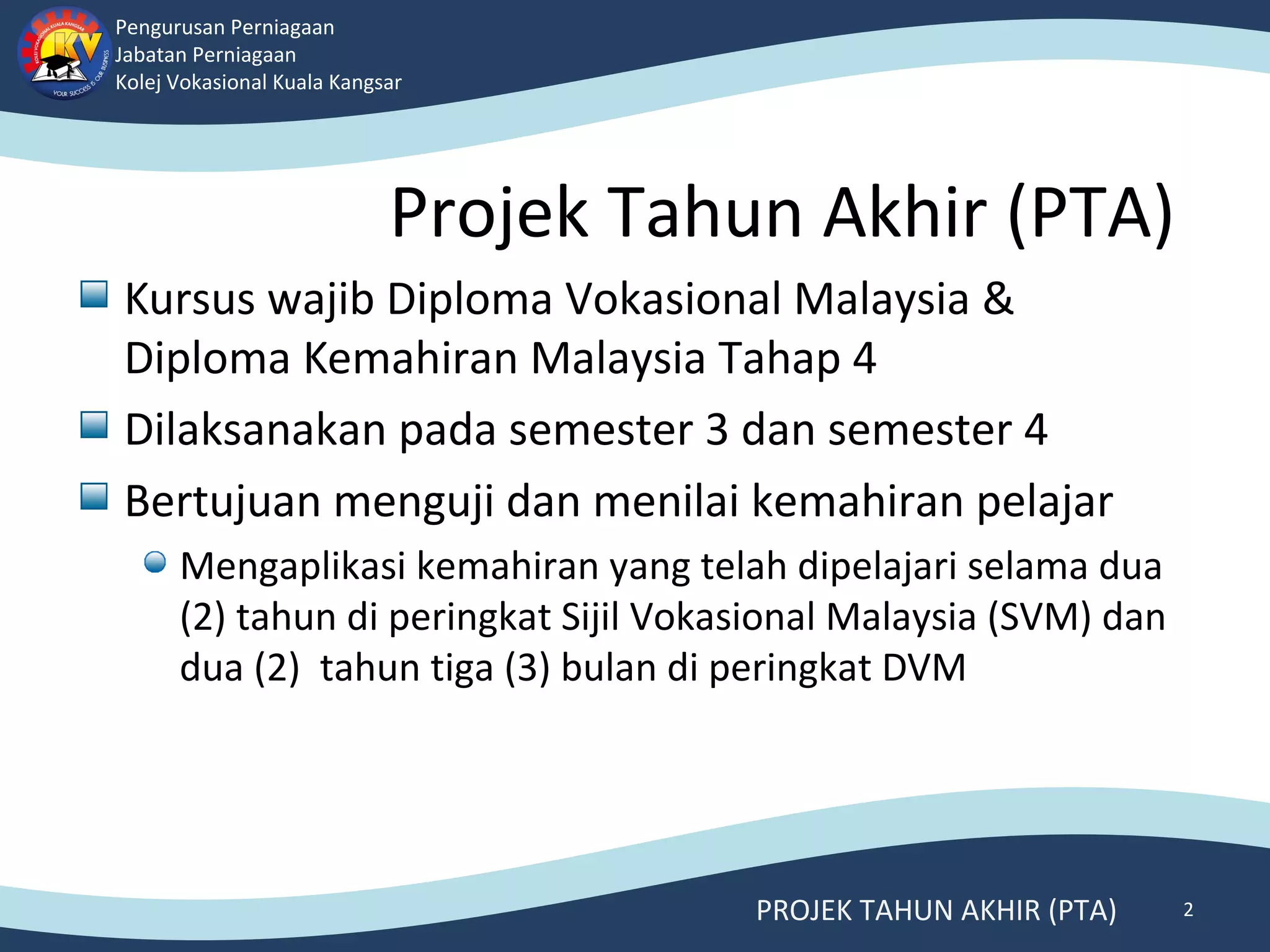 Projek Tahun Akhir (PTA) PPN KVKK | PPT