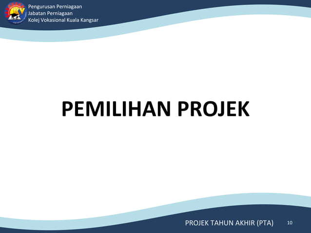 Projek Tahun Akhir (PTA) PPN KVKK | PPT
