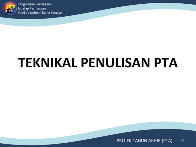 Projek Tahun Akhir (PTA) PPN KVKK | PPT