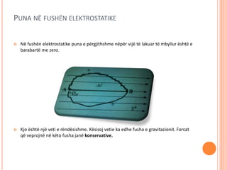 Projekt fizike- Puna dhe energjia ne fushen elektrostatike | PPTX