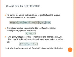 Projekt fizike- Puna dhe energjia ne fushen elektrostatike | PPTX