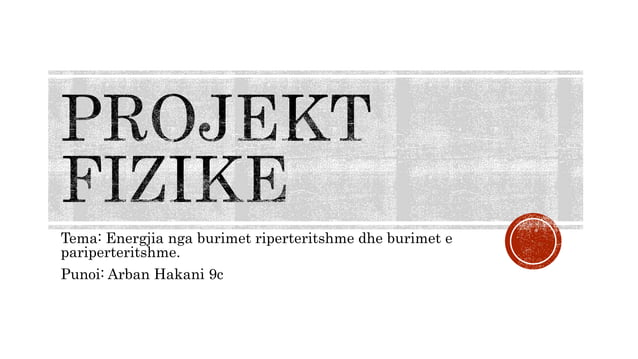 Energjia dhe burimet e riperteritshme dhe burimet e pariperteritshme ...