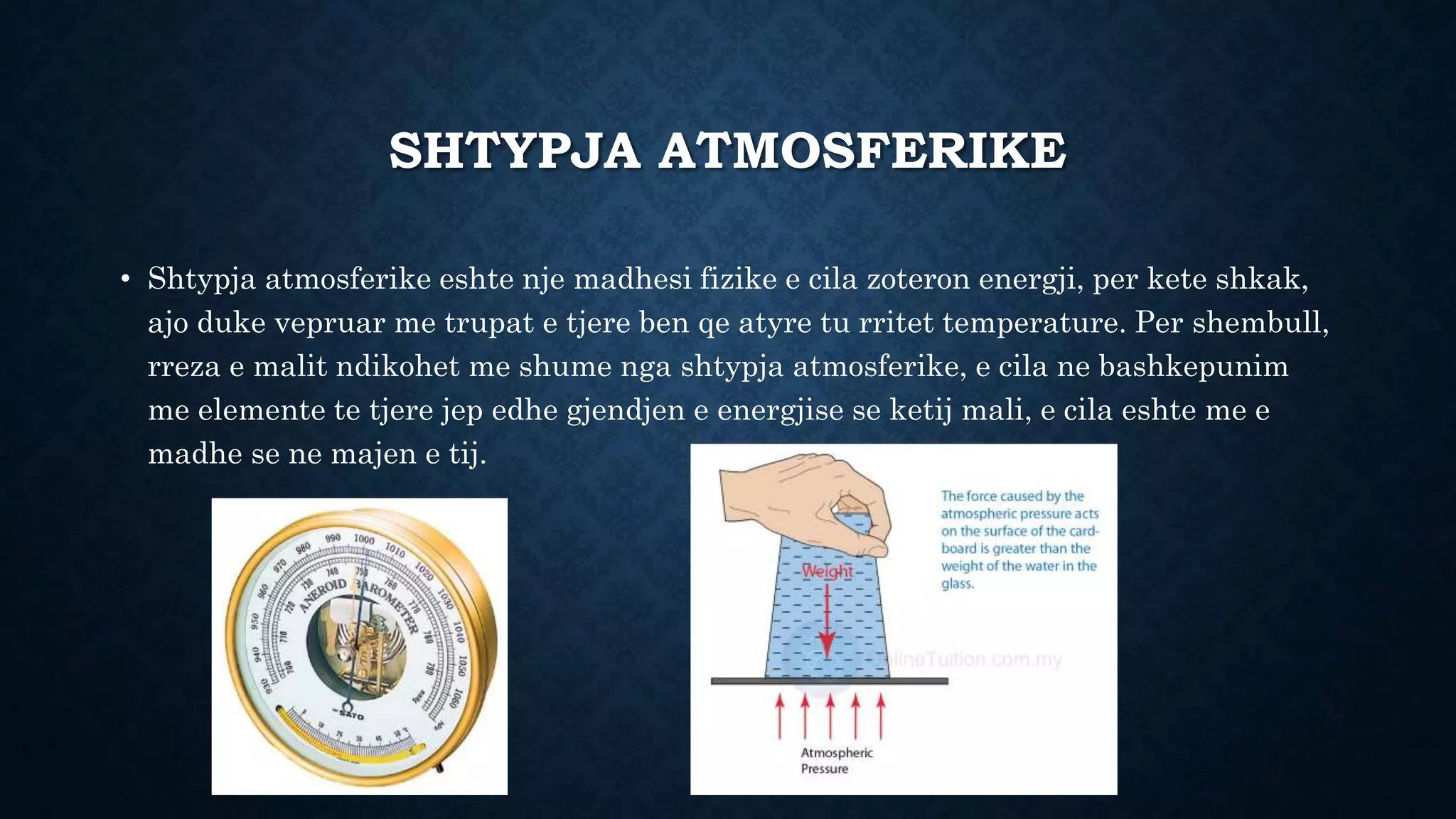 Projekt Fizik Parashikimi Motit dhe Shtypja Atmosferike | PPT