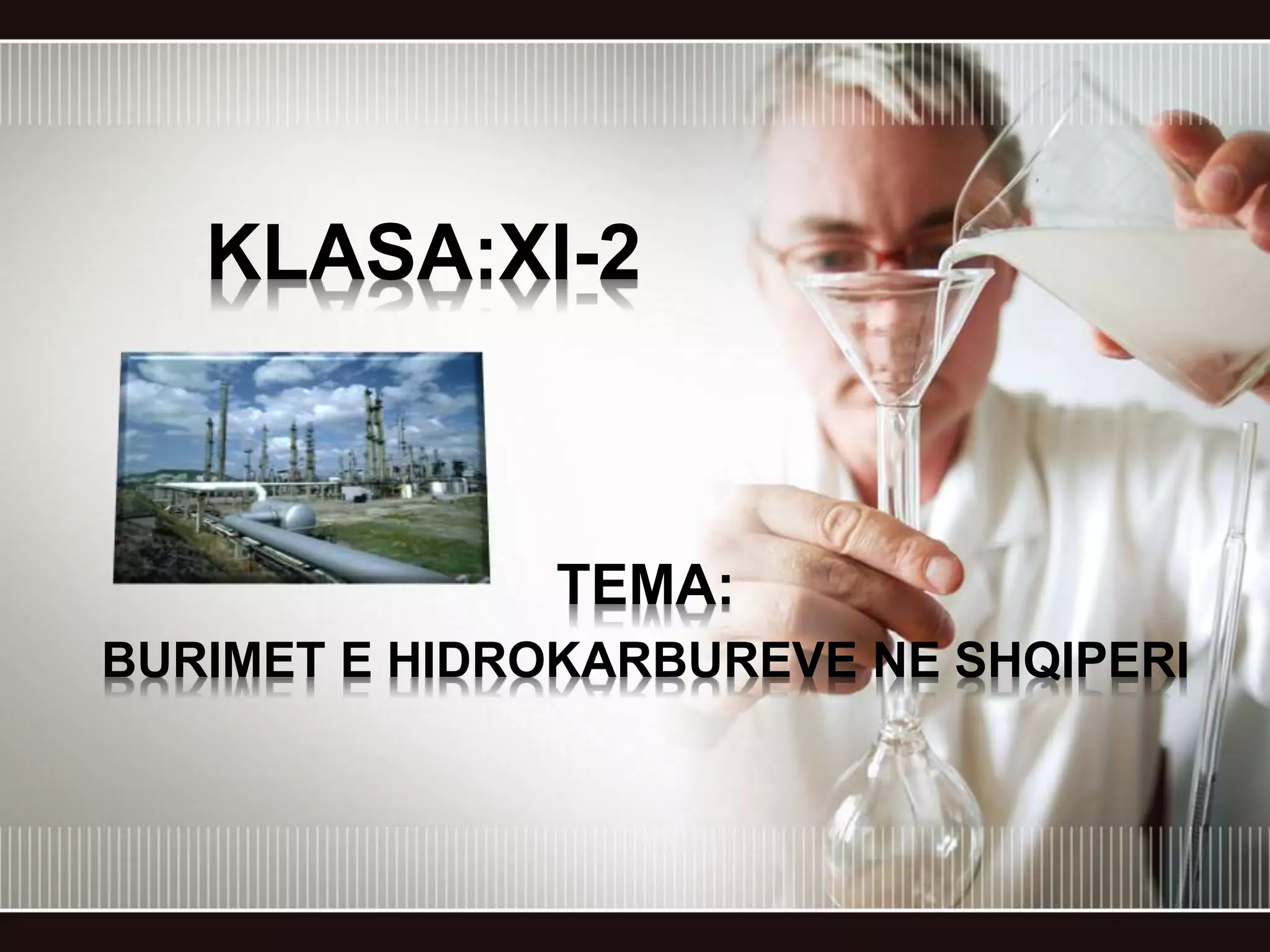 Projekt Kimi - Burime te hidrokarbureve ne Shqiperi | PPTX