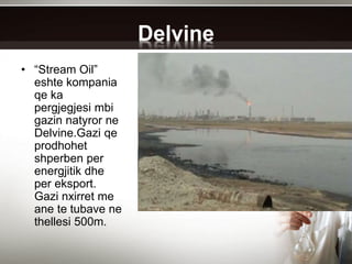 Projekt Kimi - Burime te hidrokarbureve ne Shqiperi | PPTX