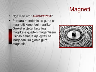 Projekt Fizik - Magnetizmi | PPT