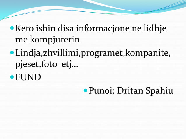 Projekt Per lenden Informatike Viti 1 | PPTX