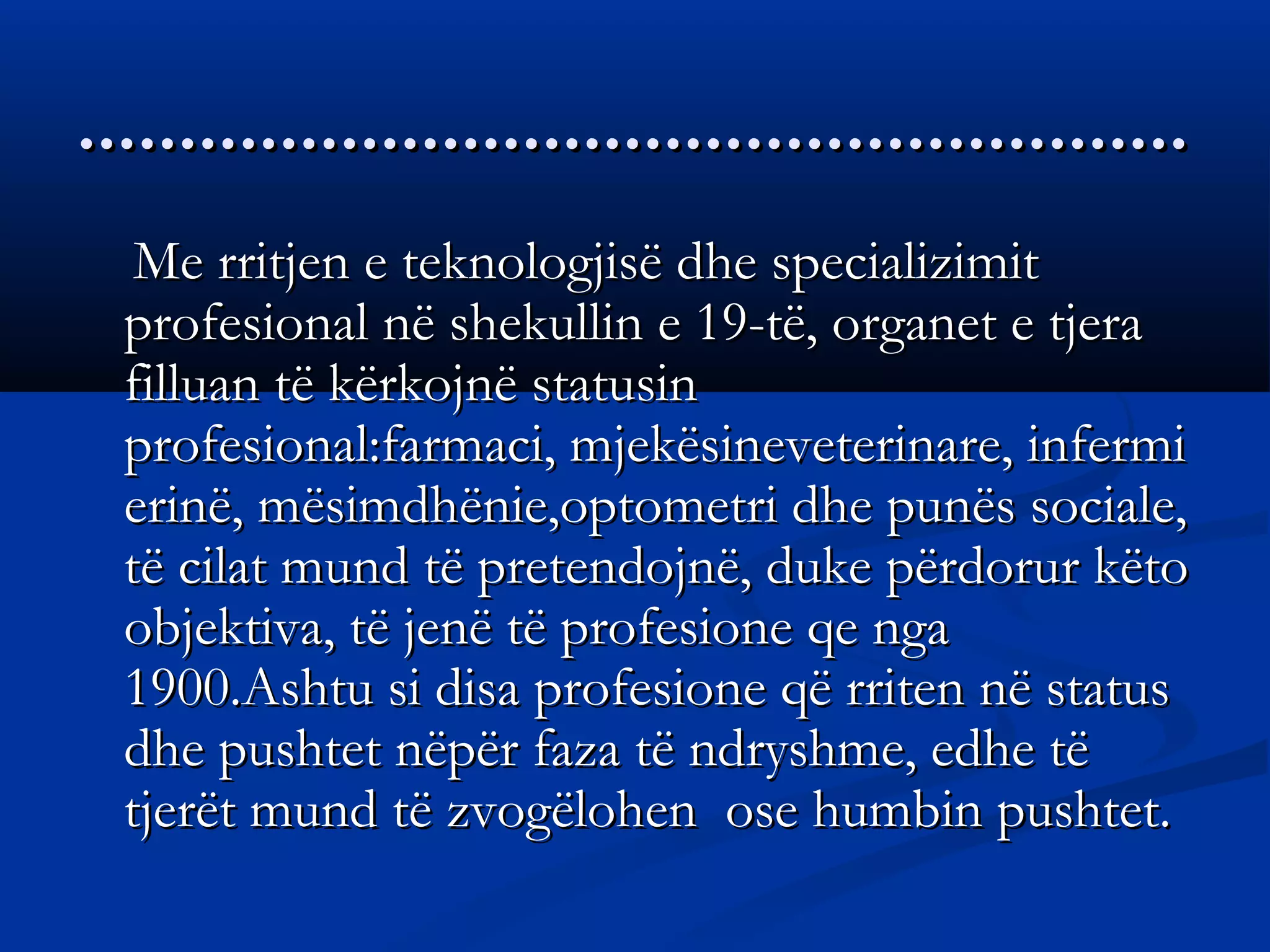 Ndikimet e profesionit ne jeten e perditshme | PPT