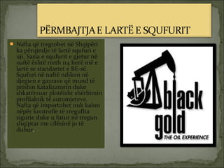 Projekt kimie : ndotja e mijedisit nga karburantet (nafta) | PPT