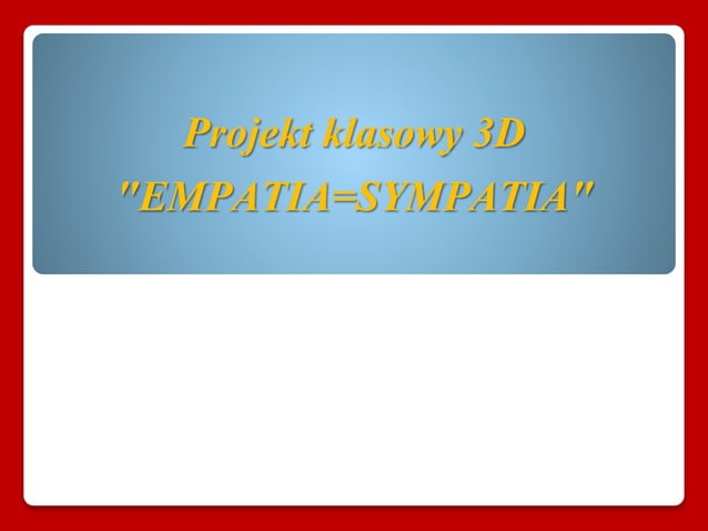Empatia sympatia 3d 2017-18 | PPTX | Adoption and Fostering | Parenting