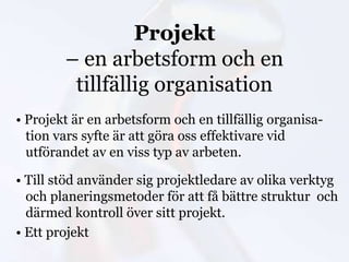 Projektledning intro teori 1 | PPTX
