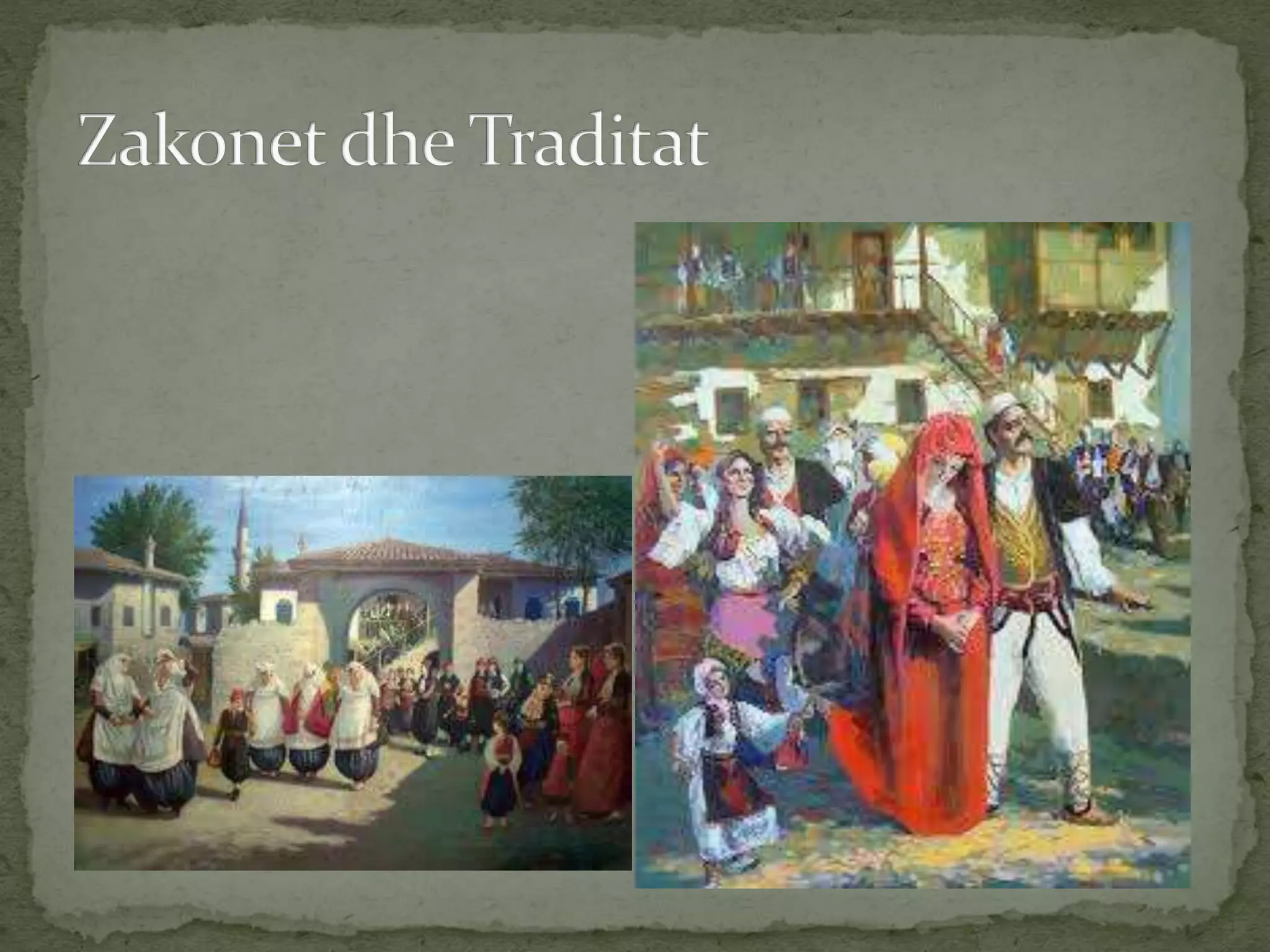 Traditat dhe Zakonet shqiptare te paqyruara ne krijimtarine popullore ...