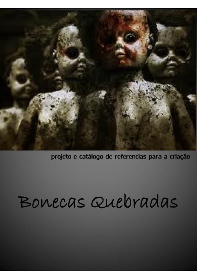 Projeto bonecas quebradas | PDF