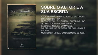 Projeto de leitura - "As Ilhas Desconhecidas" | PPTX