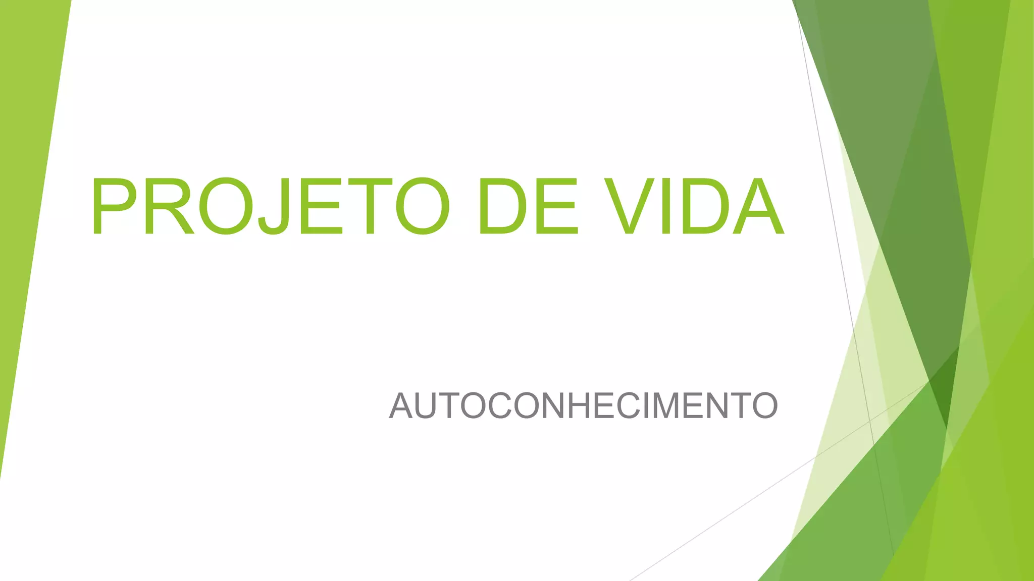 Projeto De Vida Aula 1 Pptx