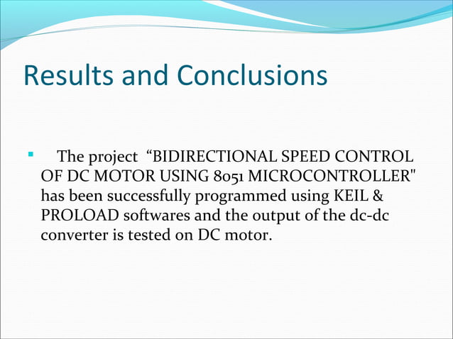 BIDIRECTIONAL SPEED CONTROL OF DC MOTOR USING 8051 MICROCONTROLLER