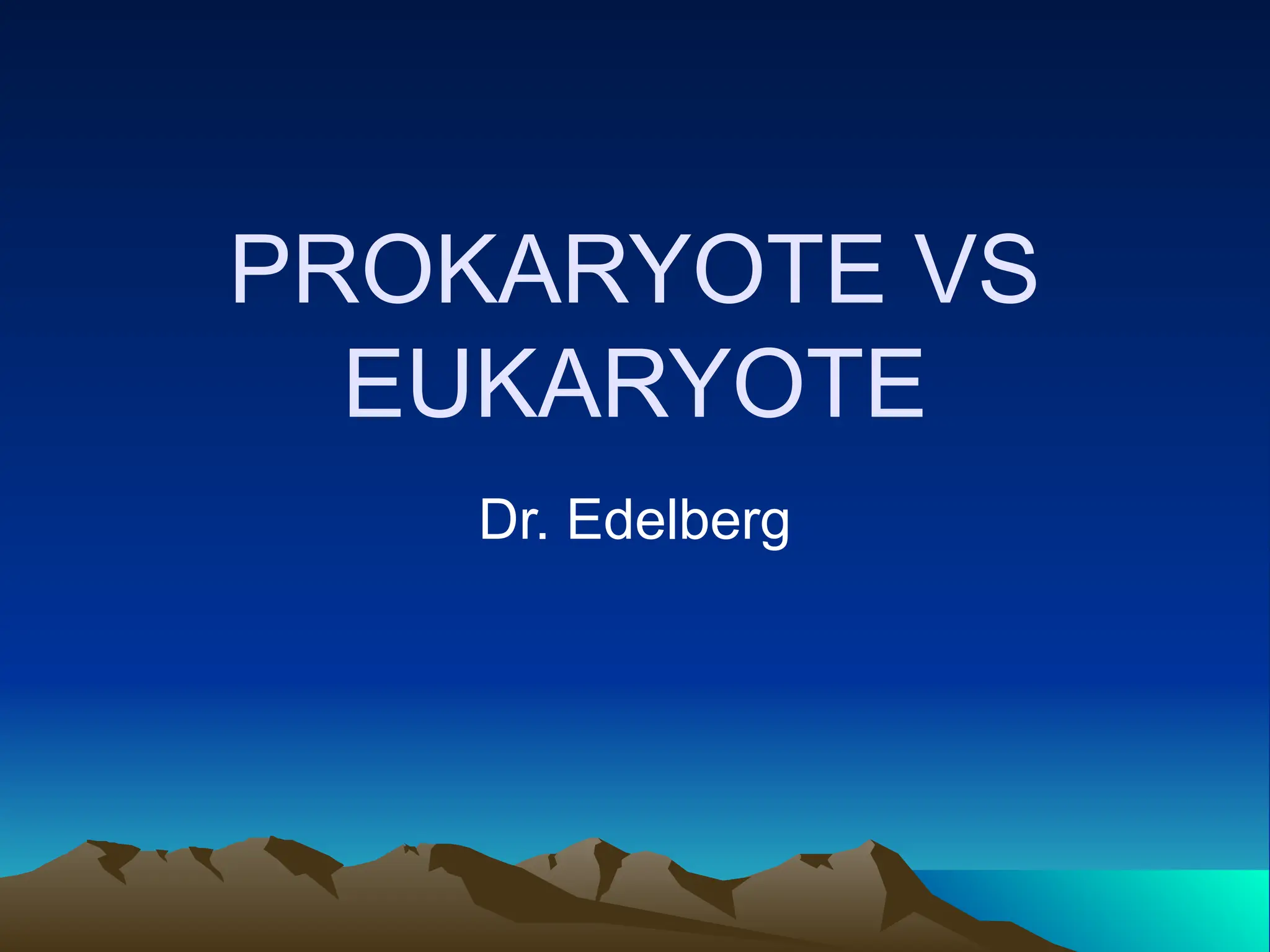 Biology PROKARYOTE_VS_EUKARYOTE PPT.pptx