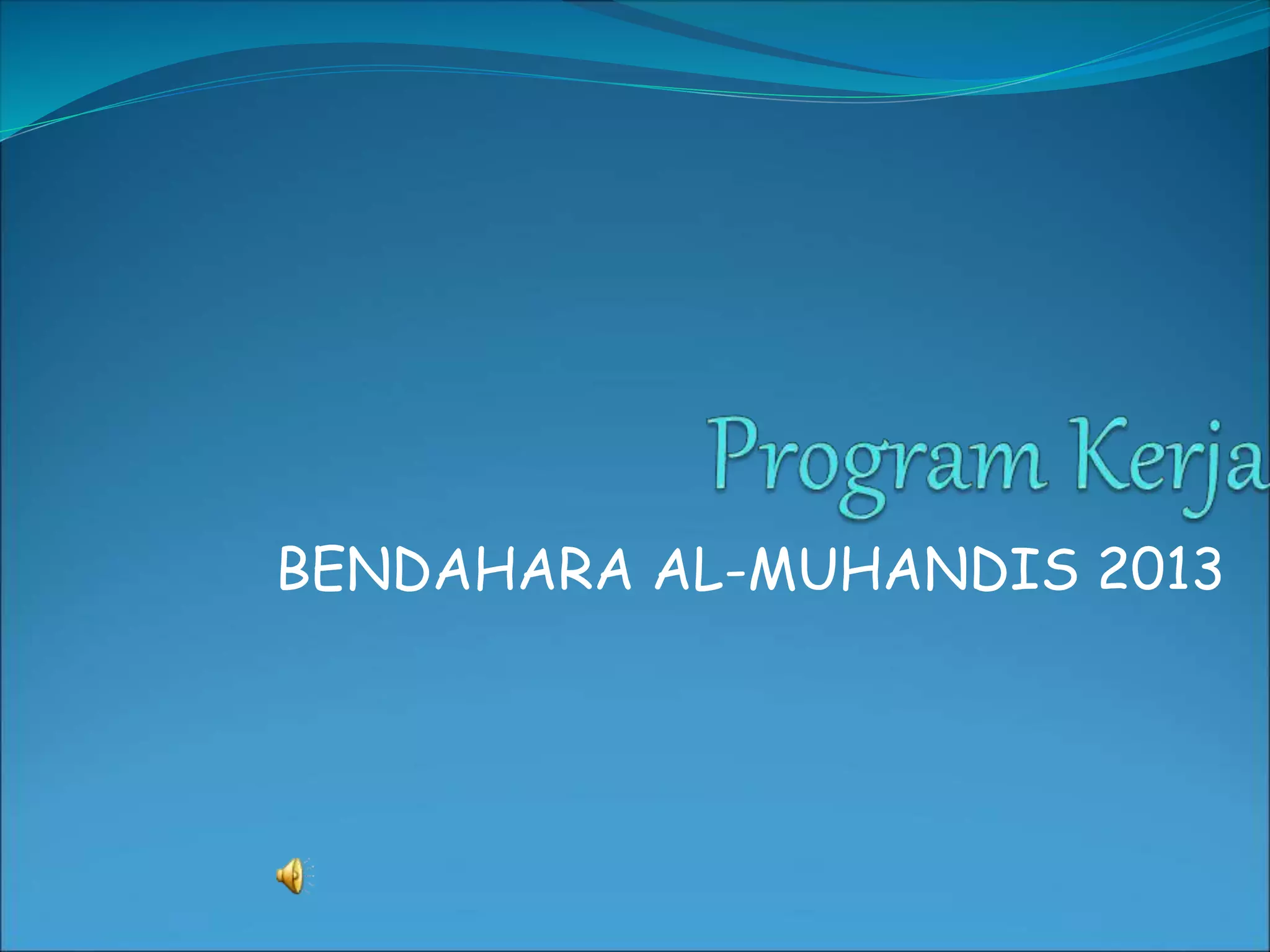 Proker bendahara al muhandis 2013.ppt