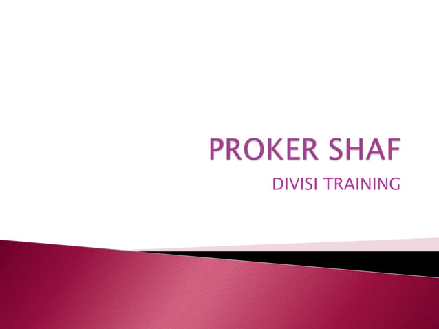 Proker shaf | PPT