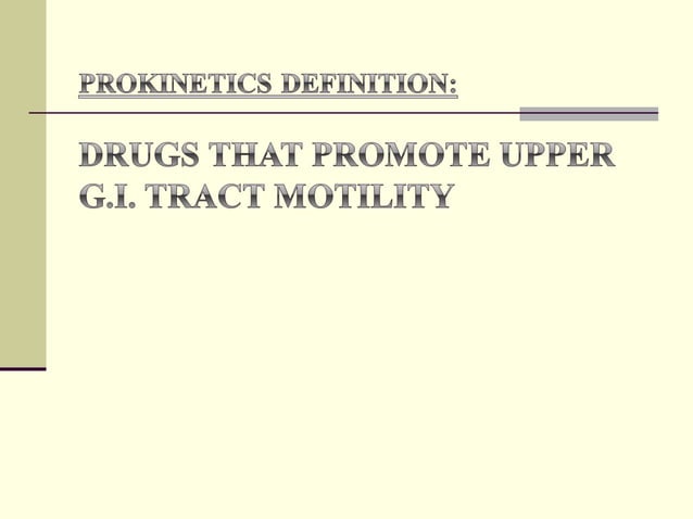 Prokinetics | PPT | Digestive Disorders | Diseases and Conditions