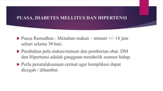 PROLANIS PUASA, DM, dan HT - dr. Rif.pptx