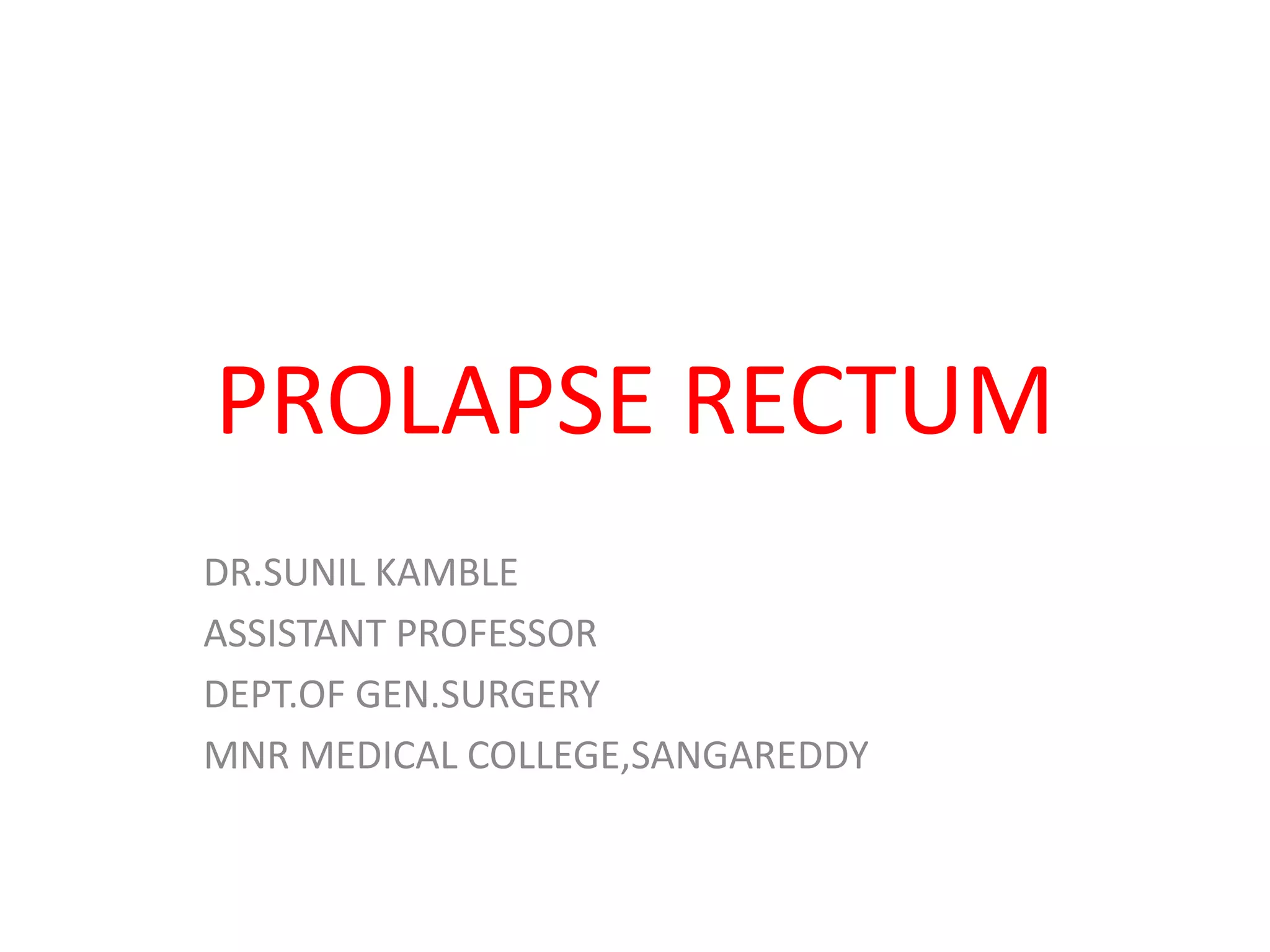 Prolapse rectum | PPTX