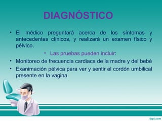 Prolapso de cordon umbilical | PPT