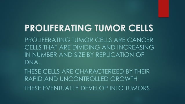 proliferating cells of cancer biology ppt | PPT