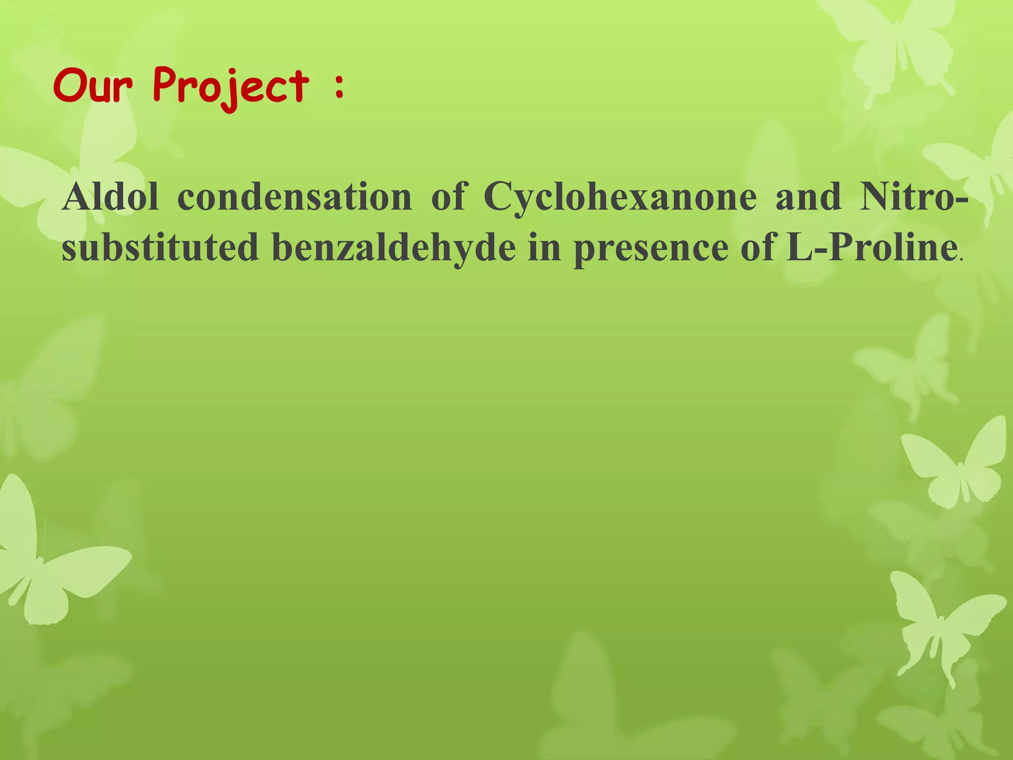 Proline catalyzed aldol reaction | PPTX