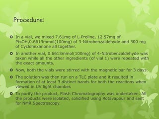 Proline catalyzed aldol reaction | PPTX