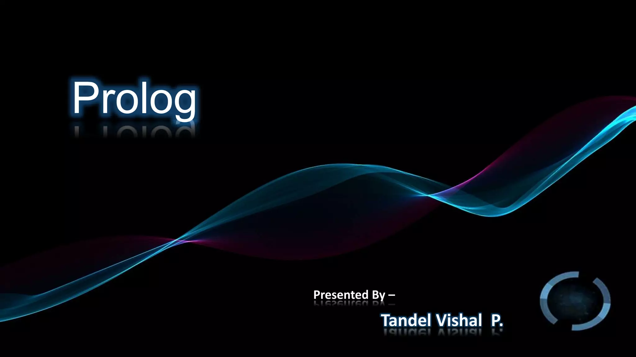 Introduction on Prolog - Programming in Logic | PPTX | Programming Languages | Computing