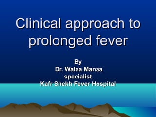Prolonged fever | PPT