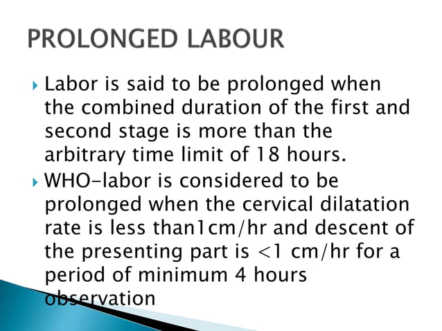 Prolonged labour | PPTX | Pregnancy | Reproductive Health