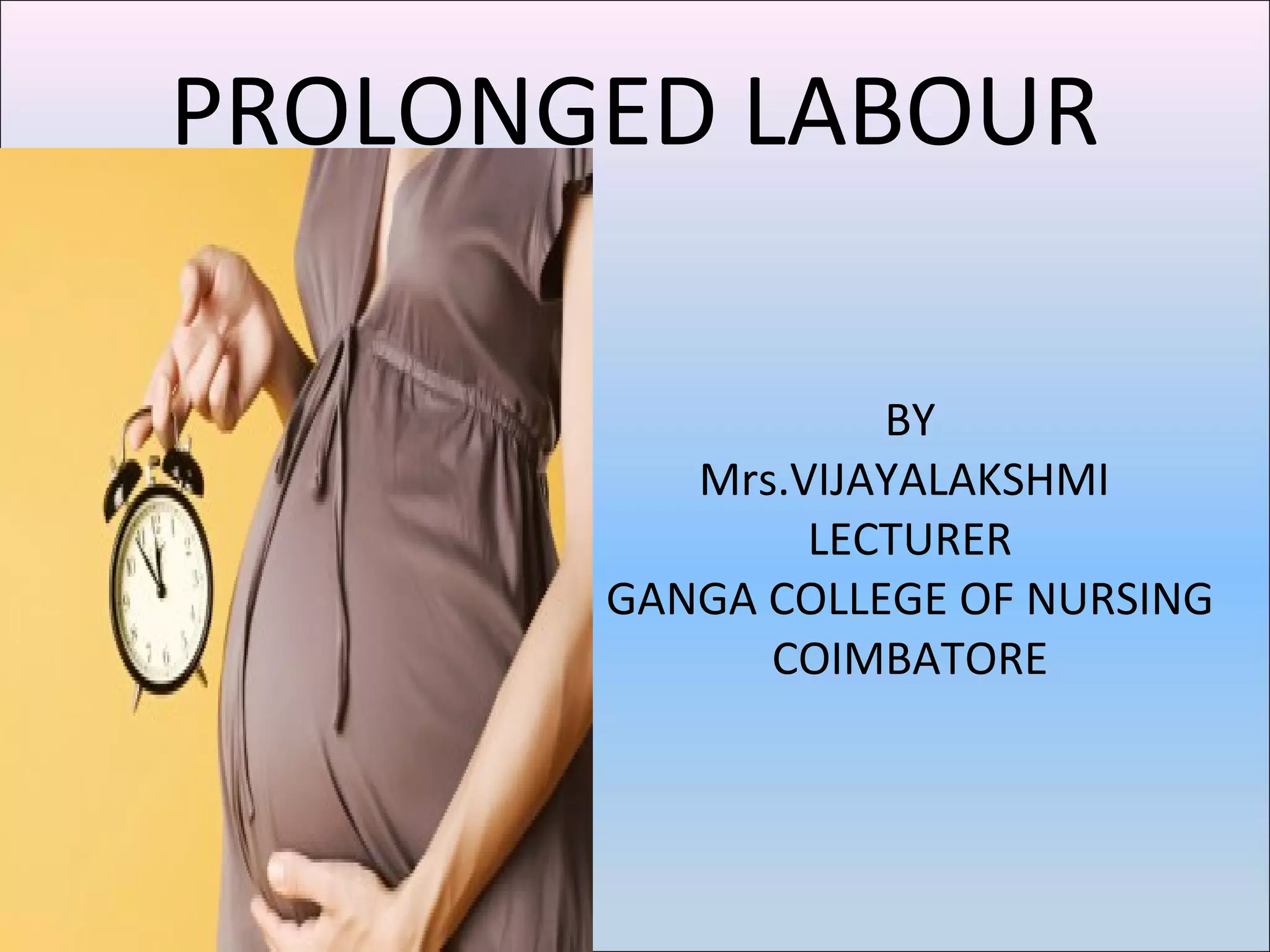 Prolonged labour -gihs | PPT