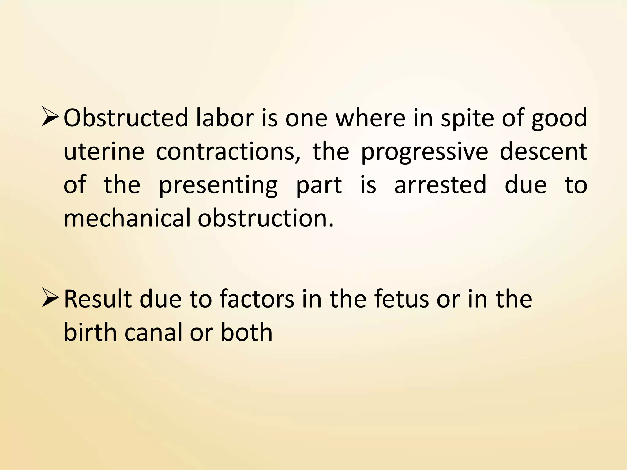 Prolonged and obstructed labour | PPTX