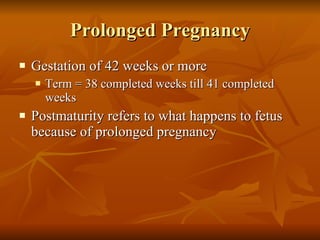 Prolonged pregnancy | PPT