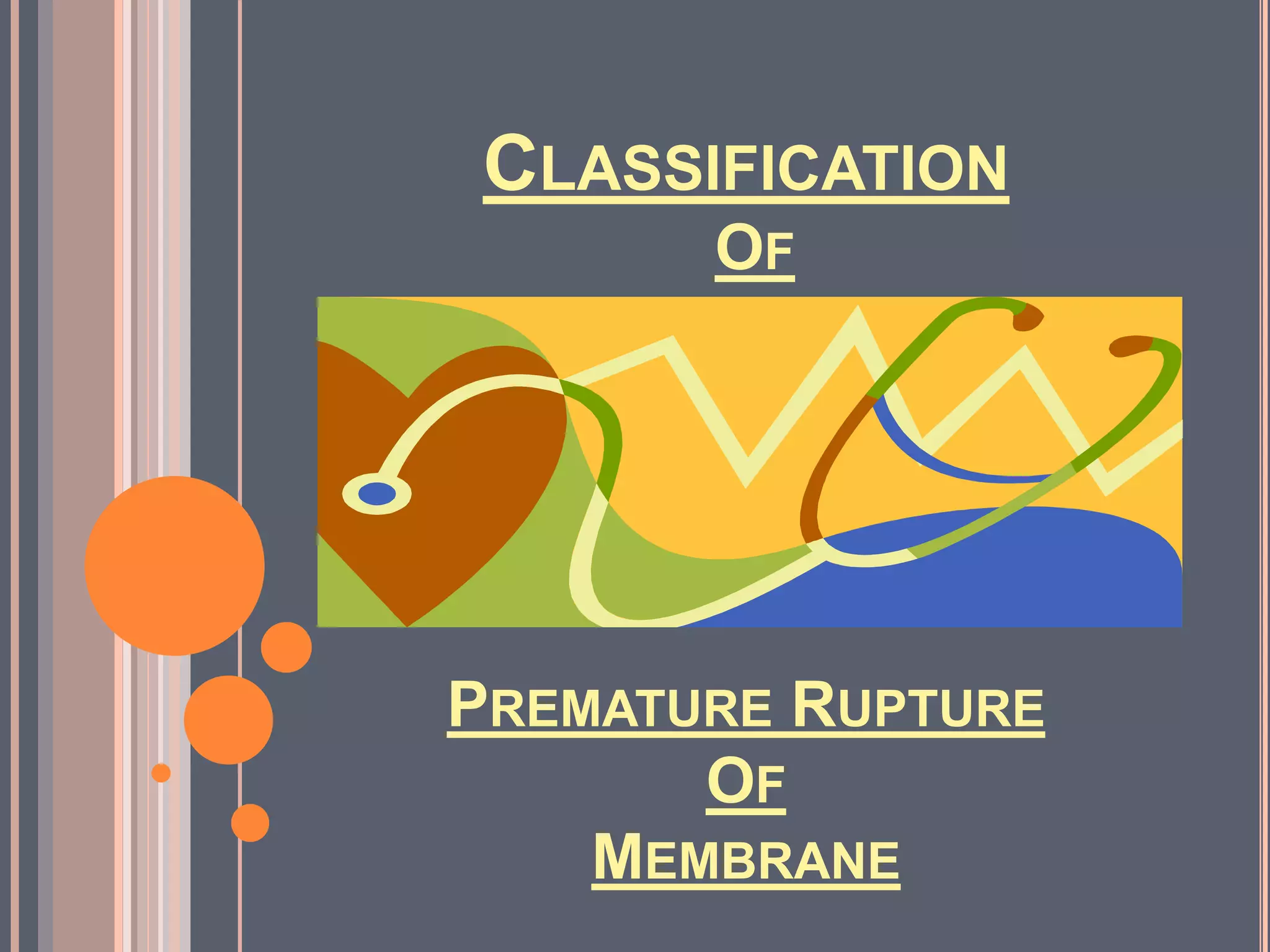 Pre mature rupture of membrene | PPTX