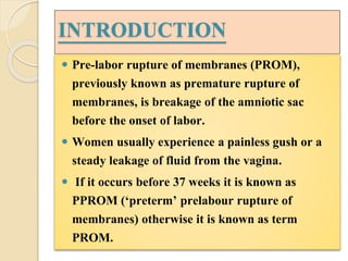 Pre-Labor Rupture of Membranes (PROM) | PPTX