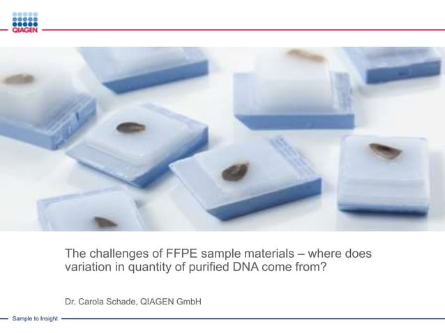 Challenges of FFPE Sample Materials – Where Does Variation in Quantity ...