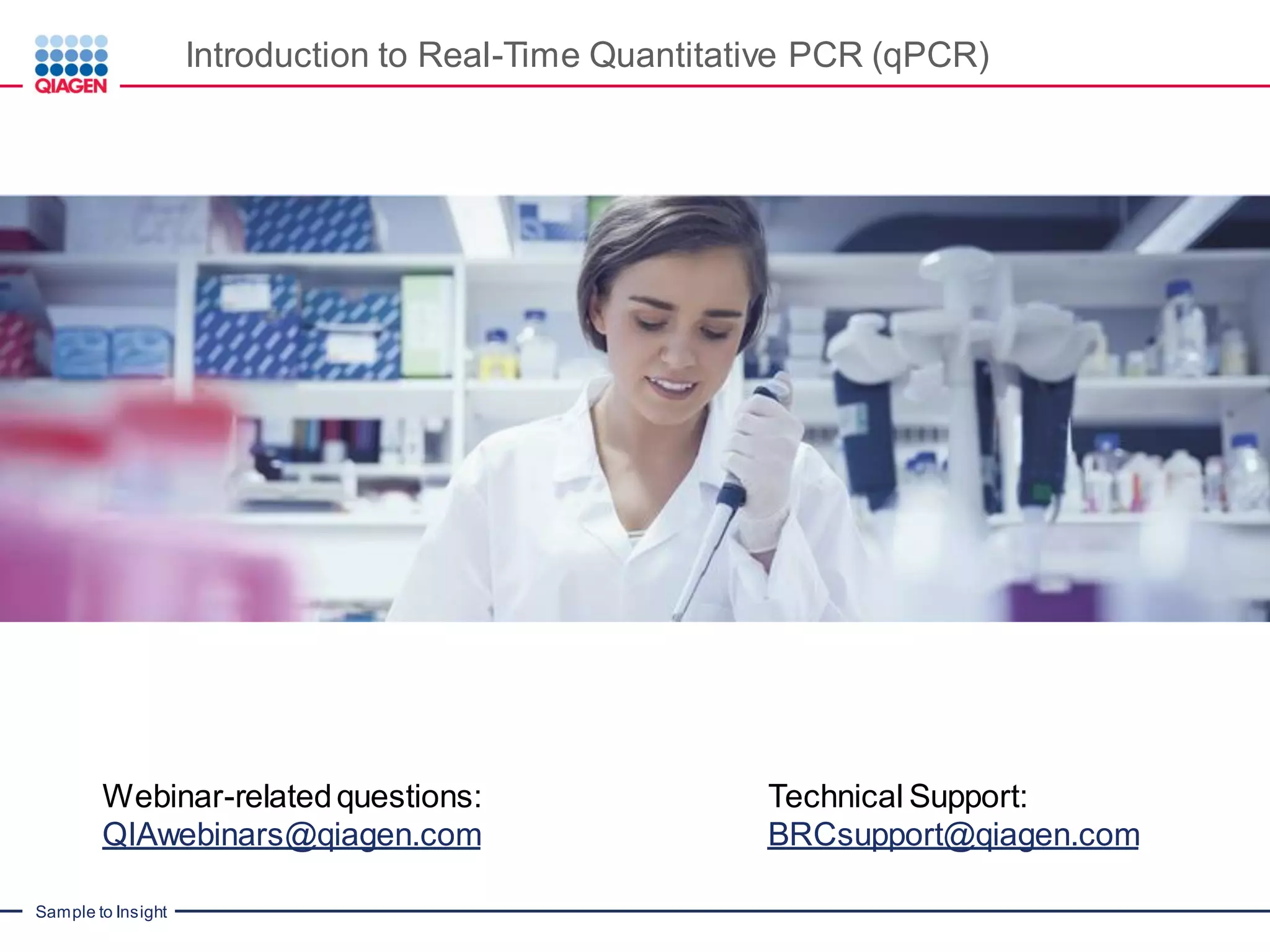 Introduction to Real Time PCR (Q-PCR/qPCR/qrt-PCR): qPCR Technology Webinar Series Part 1 | PDF