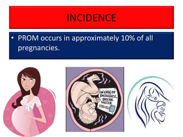 Prom and pprom | PPTX | Pregnancy | Reproductive Health
