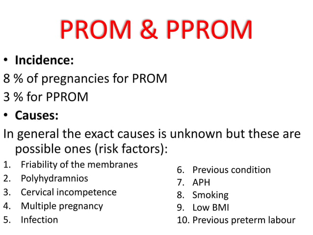 Premature rupture of membranes (PROM) | PPTX