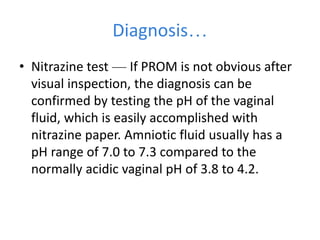 Premature Rupture of membrane(PROM) Oby/Gyni | PPT